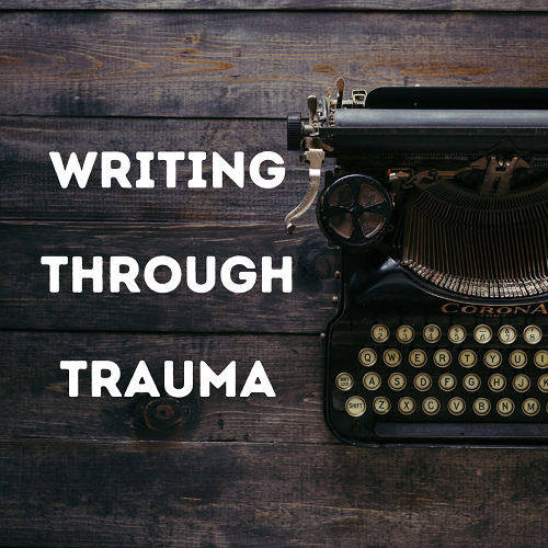 Writing Through Trauma – Josha Publishing, LLC