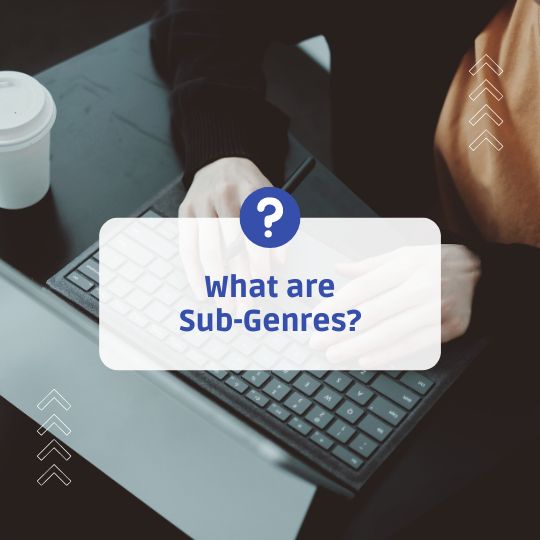 What Are Sub-Genres? – Josha Publishing, LLC